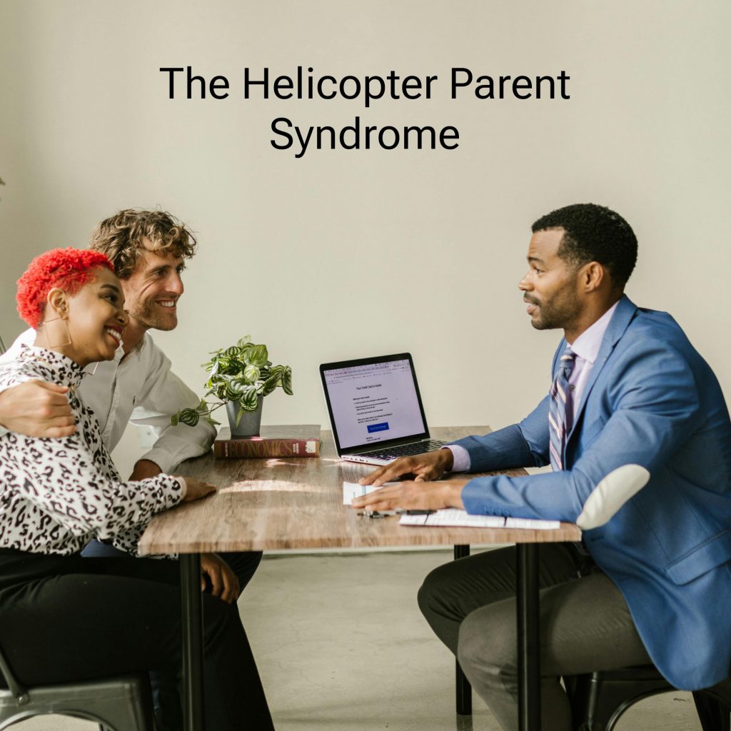 The Helicopter Parent Syndrome – Gainrep Blog